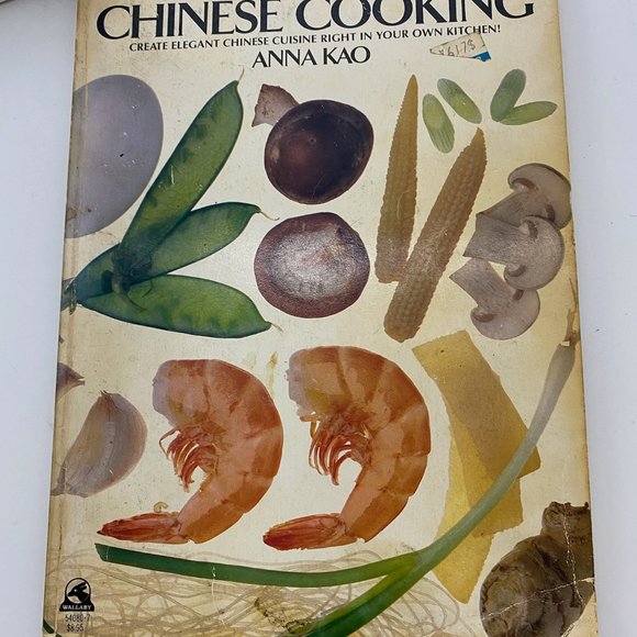 Kitchen | Rare Vintage Classic Chinese Cooking Cookbook By Anna Kao ...